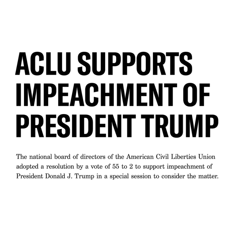 ACLU Supports Impeachment of President Trump | ACLU of Illinois ACLU Supports Impeachment of President Trump | ACLU of Illinois