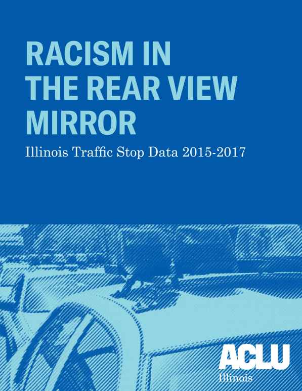 Racism in the Rear View Mirror | ACLU of Illinois