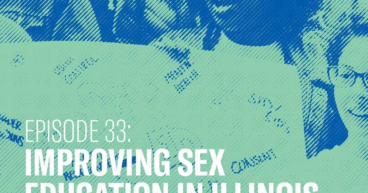 Improving Sex Education In Illinois Aclu Of Illinois