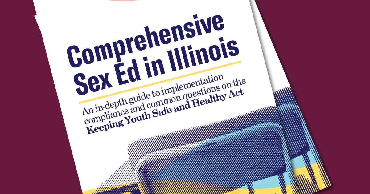 Comprehensive Sex Ed In Illinois An In Depth Guide To Implementation Compliance And Common