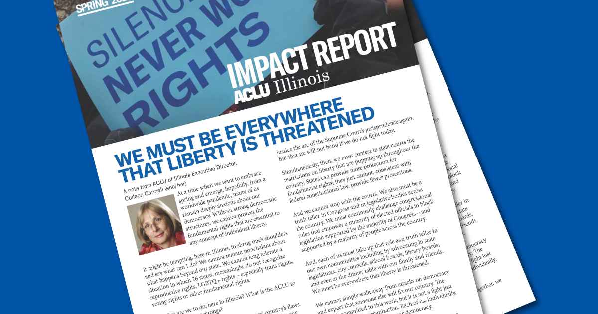 Impact Report: Spring 2022 | ACLU of Illinois