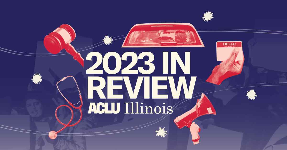 2023 In Review | ACLU of Illinois
